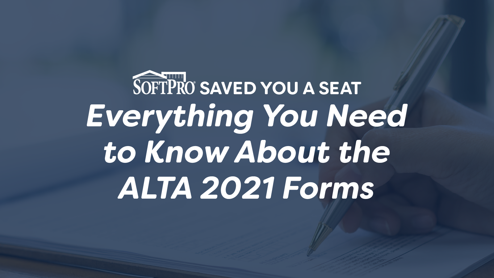 Saved You a Seat Episode 41: The ALTA 2021 Forms